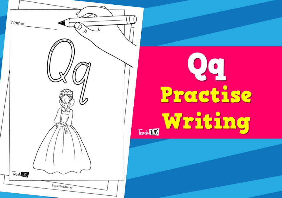 Qq - Practise Writing :: Teacher Resources and Classroom Games :: Teach ...