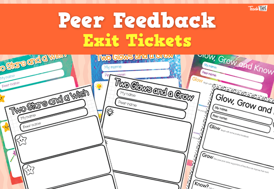 Peer Feedback - Exit Tickets :: Teacher Resources and Classroom Games ...