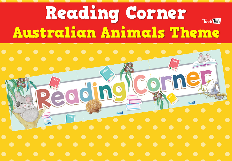 Reading Corner - Australian Animals Theme :: Teacher Resources and ...