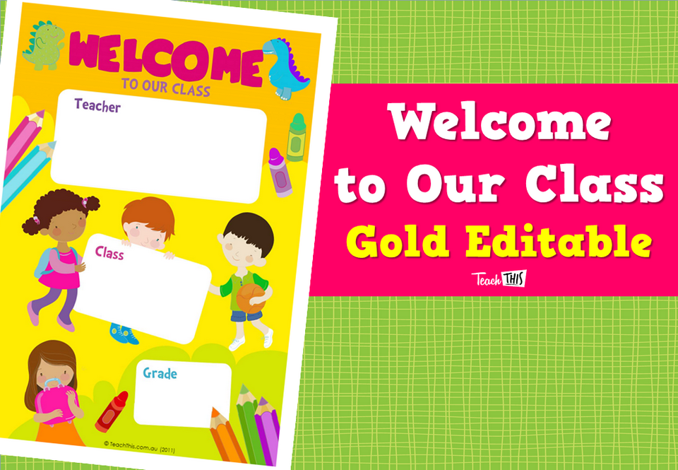 Welcome to Our Class - Gold Editable :: Teacher Resources and Classroom ...