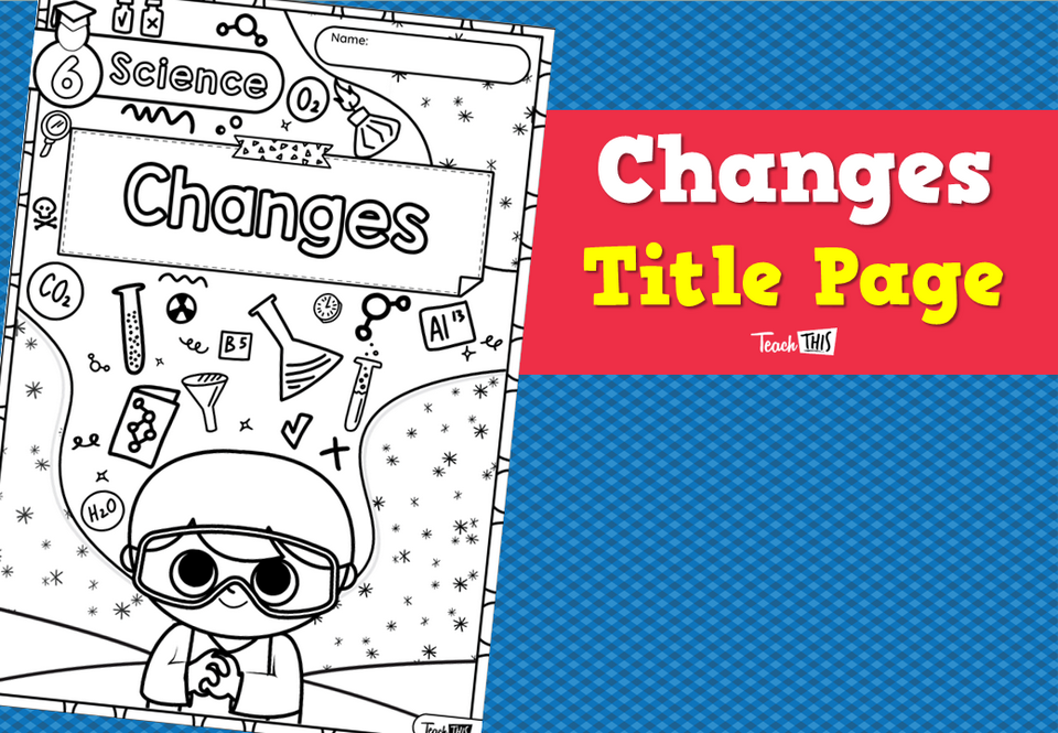 Changes - Title Page :: Teacher Resources and Classroom Games :: Teach This
