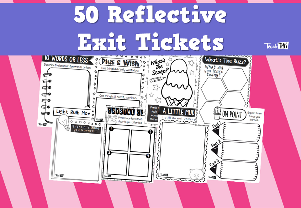 50 Reflective Exit Tickets :: Teacher Resources and Classroom Games ...
