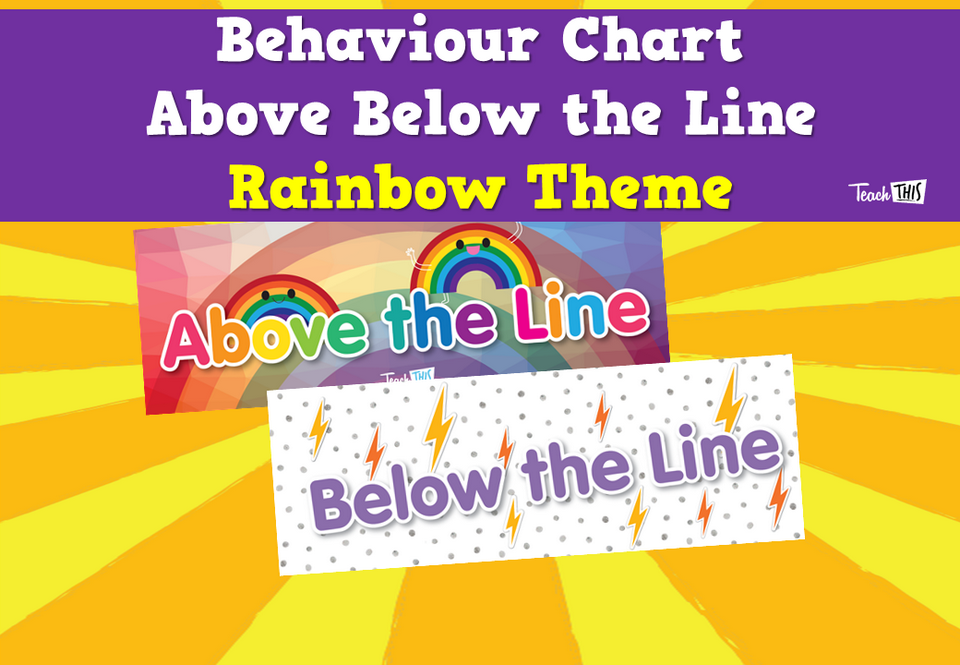 Behaviour Chart - Above Below the Line - Rainbow Theme :: Teacher ...