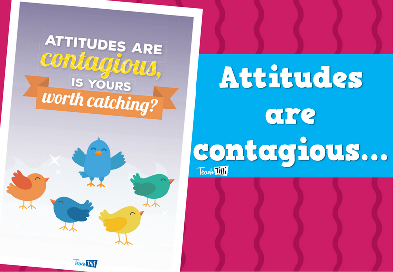 Attitudes Are Contagious Poster :: Teacher Resources and Classroom ...