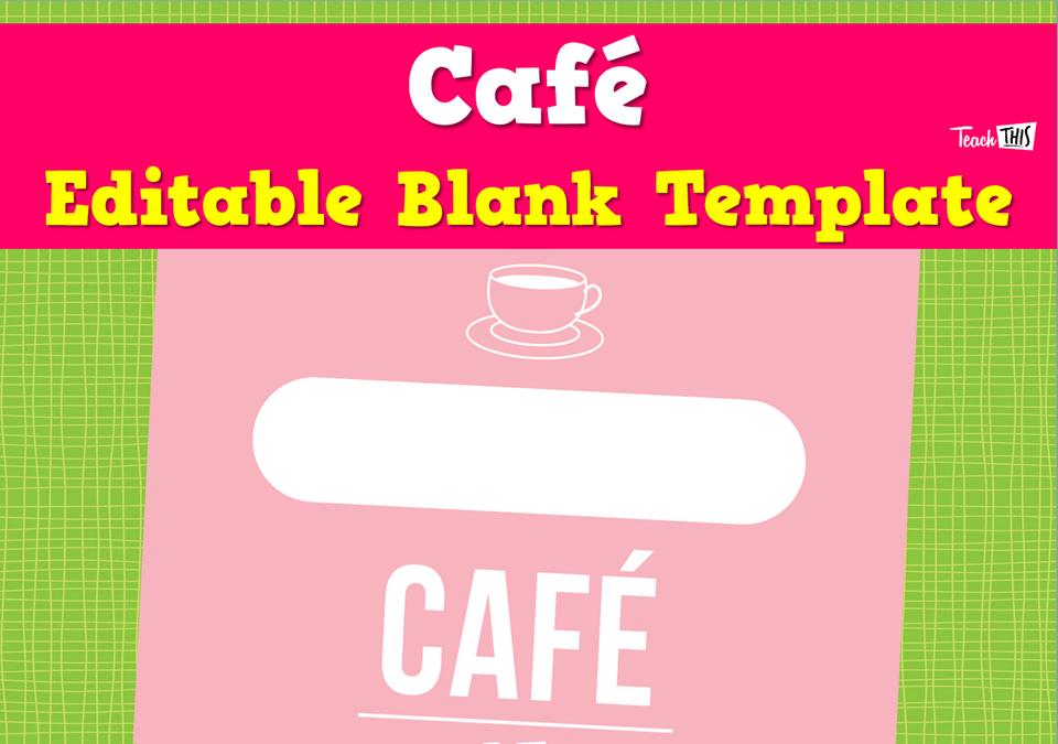Cafe - Blank Template :: Teacher Resources and Classroom Games :: Teach ...