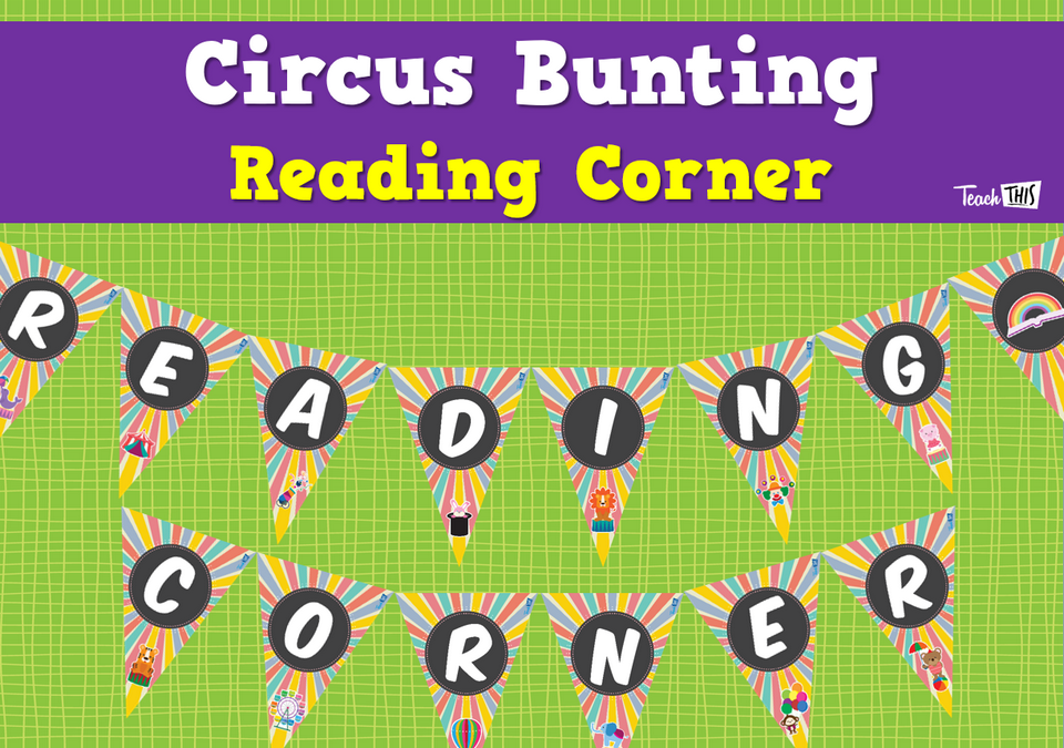 Circus Bunting Reading Corner :: Teacher Resources and Classroom Games ...
