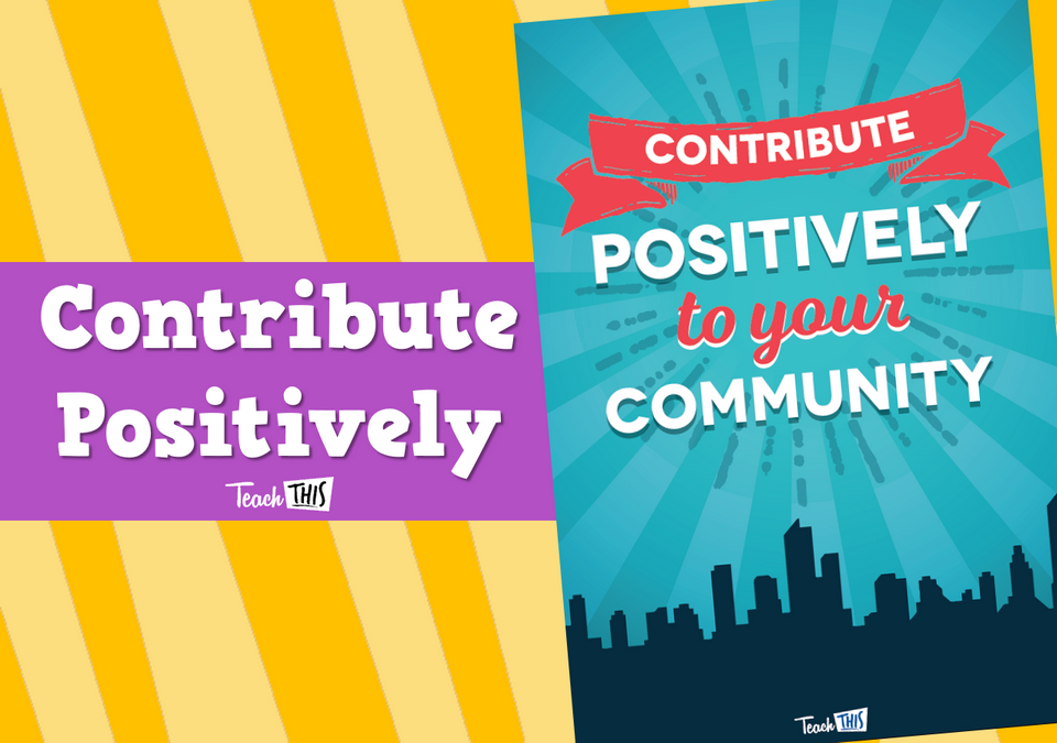 Contribute Positively Teacher Resources And Classroom Games Teach contribute-positively-teacher-resources-and-classroom-games-teach