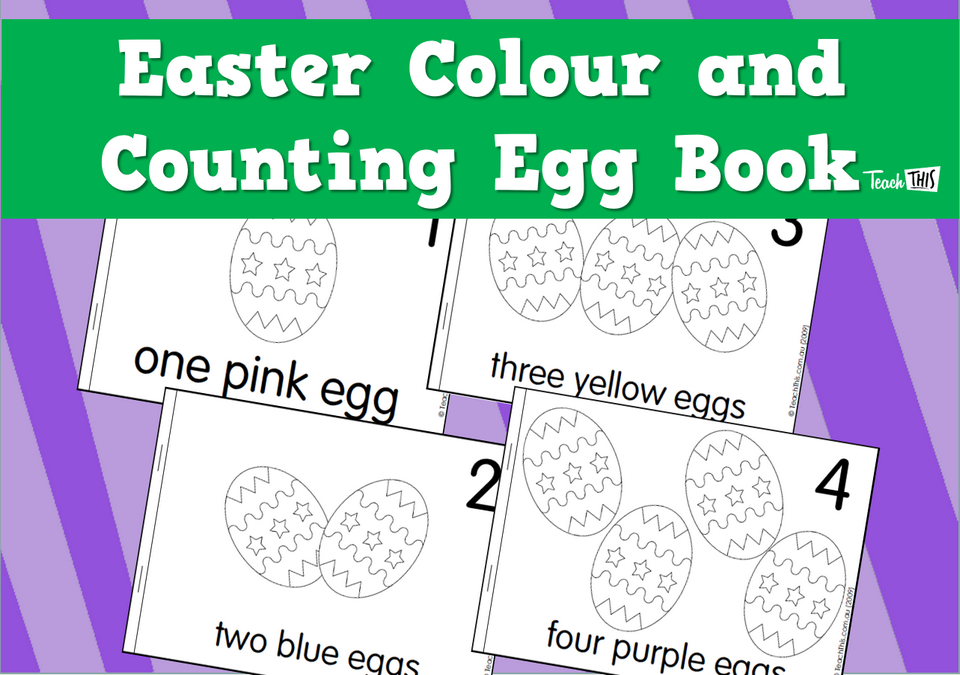 Easter Colour and Counting Egg Book :: Teacher Resources and Classroom ...