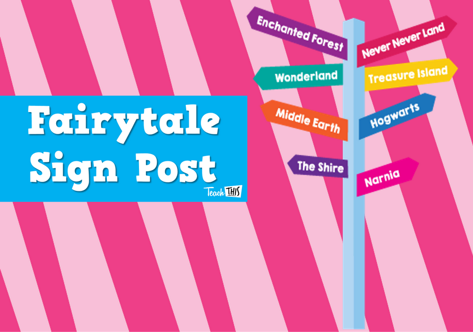 Fairytale Sign Post :: Teacher Resources and Classroom Games :: Teach This