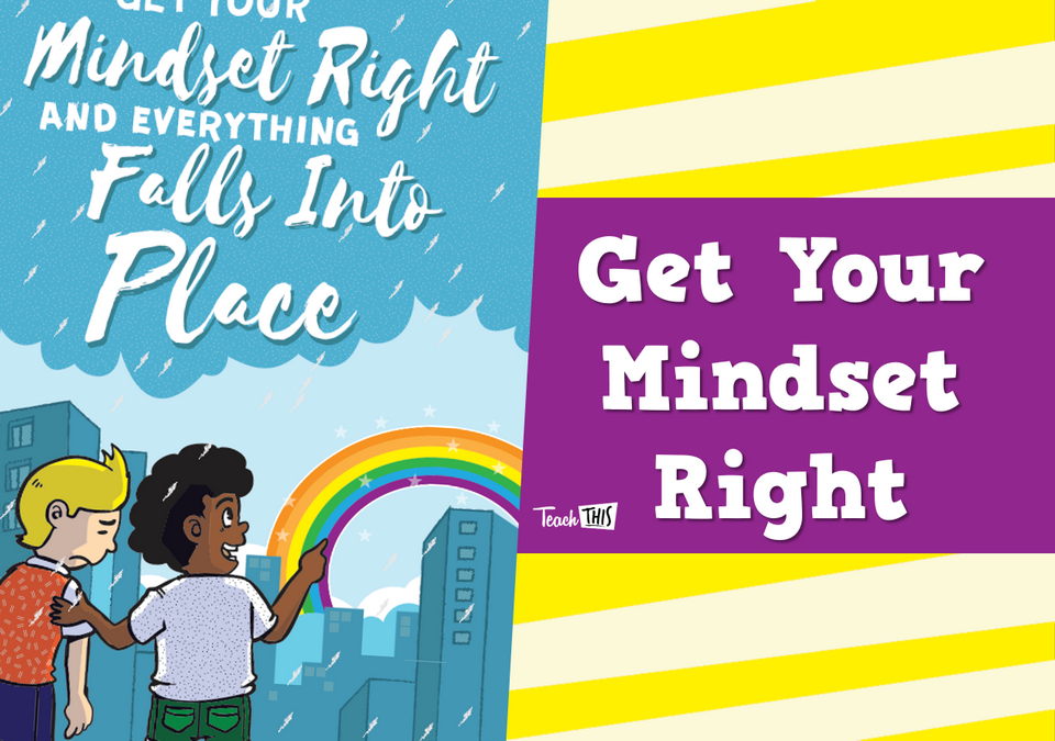 Get your Mindset Right :: Teacher Resources and Classroom Games ...