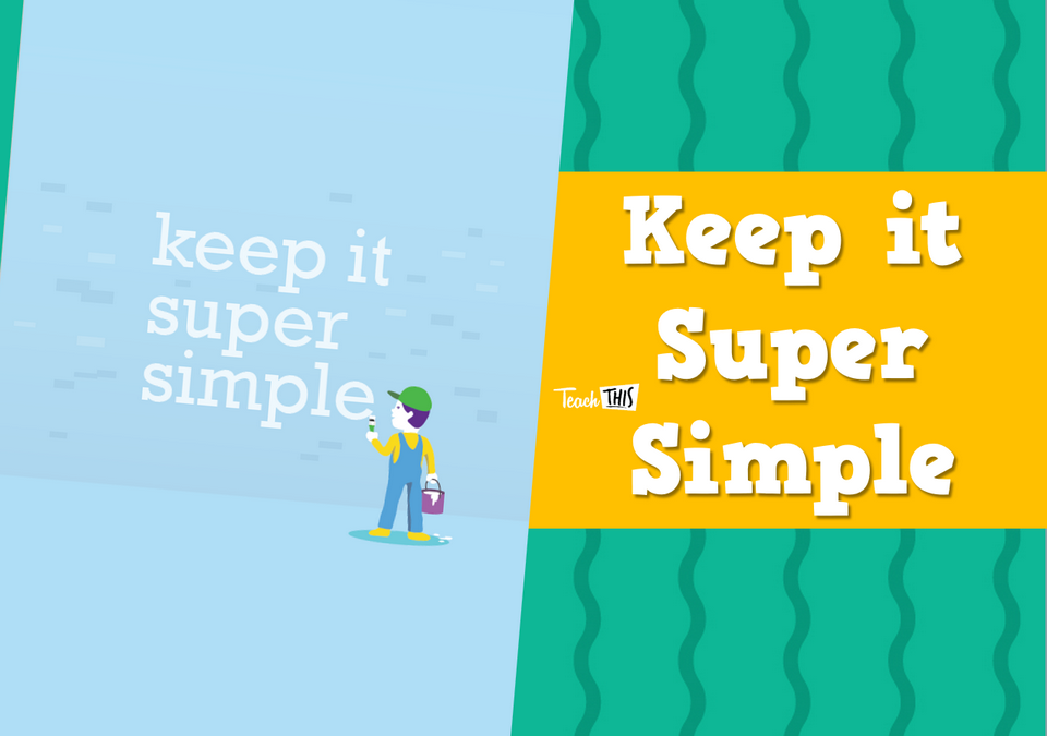 Keep It Super Simple :: Teacher Resources and Classroom Games :: Teach This