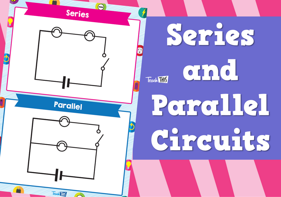 Series and Parallel Circuits :: Teacher Resources and Classroom Games ...