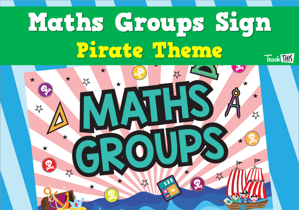 Maths Groups Sign - Pirate :: Teacher Resources and Classroom Games ...