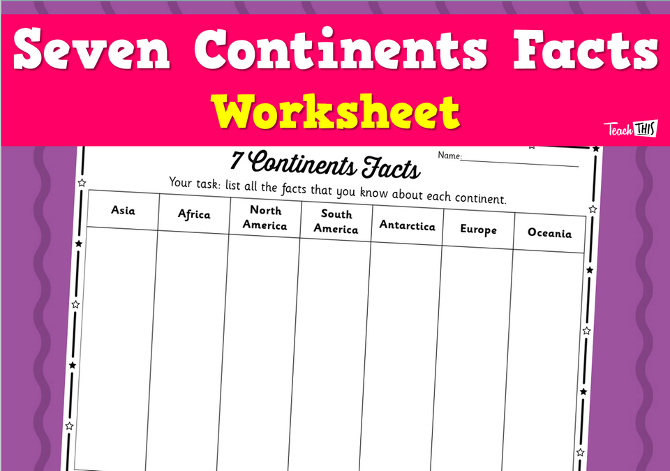 seven continents worksheet