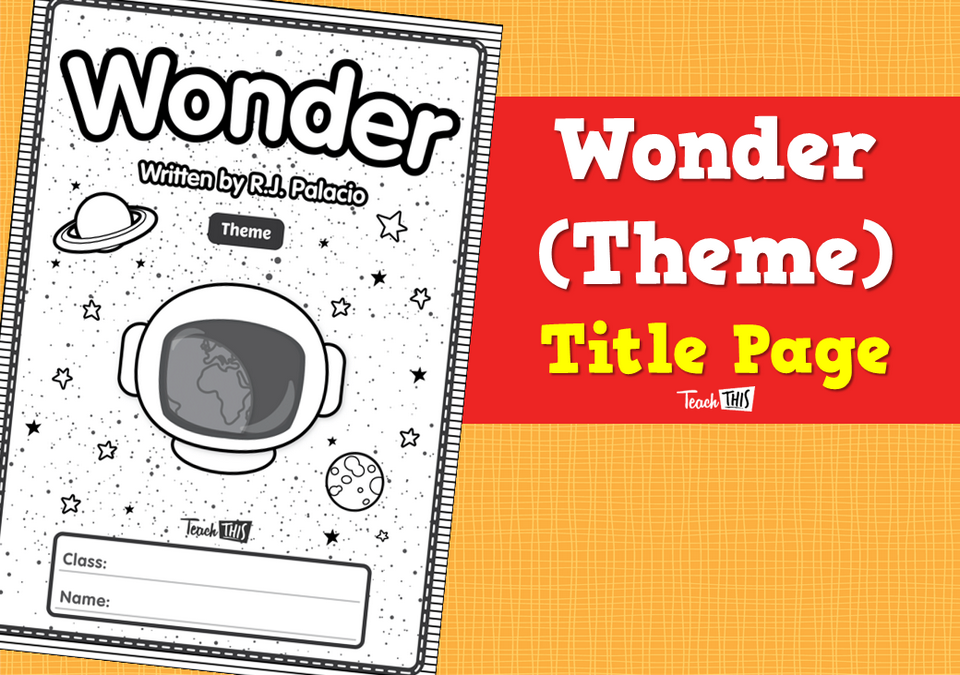 Wonder (Theme) - Title Page :: Teacher Resources and Classroom Games ...