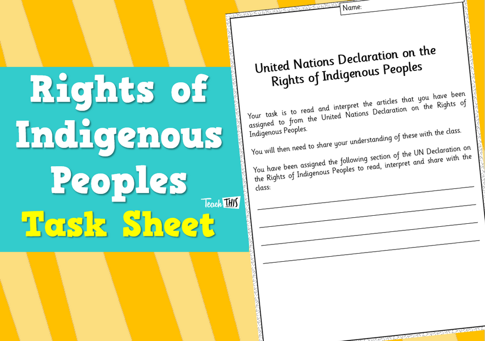 UN Declaration on the Rights of Indigenous Peoples - Task Sheet ...