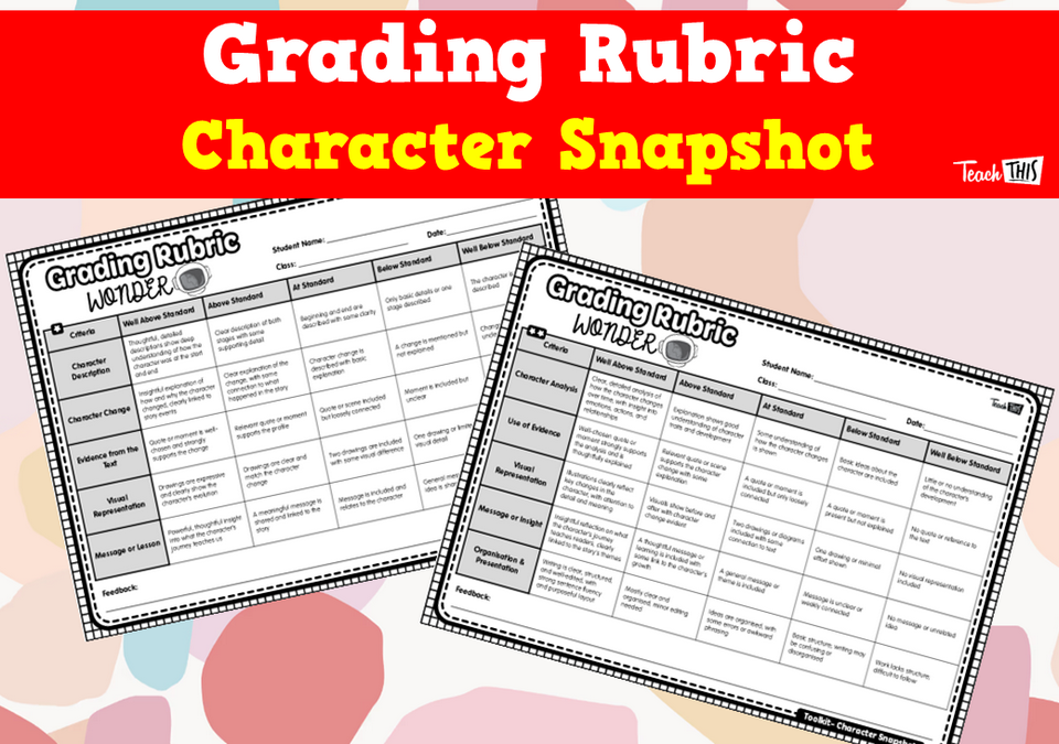 Grading Rubric: Character Snapshot :: Teacher Resources and Classroom ...