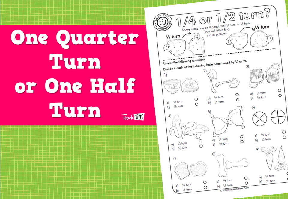 One Quarter Turn or One Half Turn :: Teacher Resources and Classroom ...