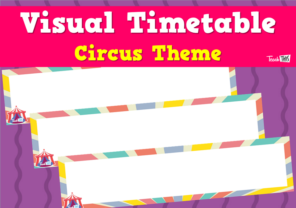 Visual Timetable - Circus Theme :: Teacher Resources and Classroom ...