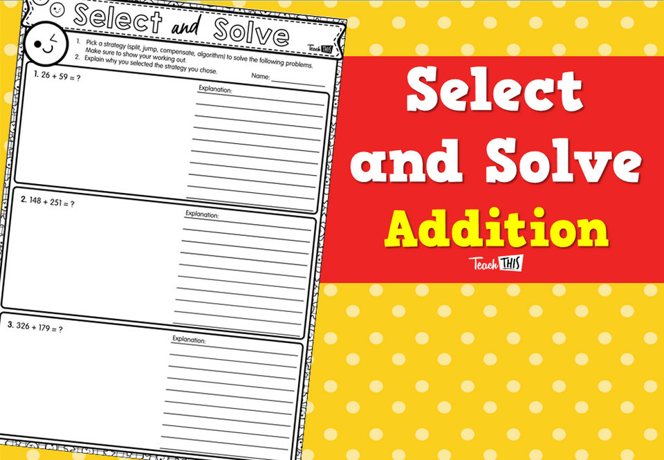Select and Solve- Addition :: Teacher Resources and Classroom Games ...