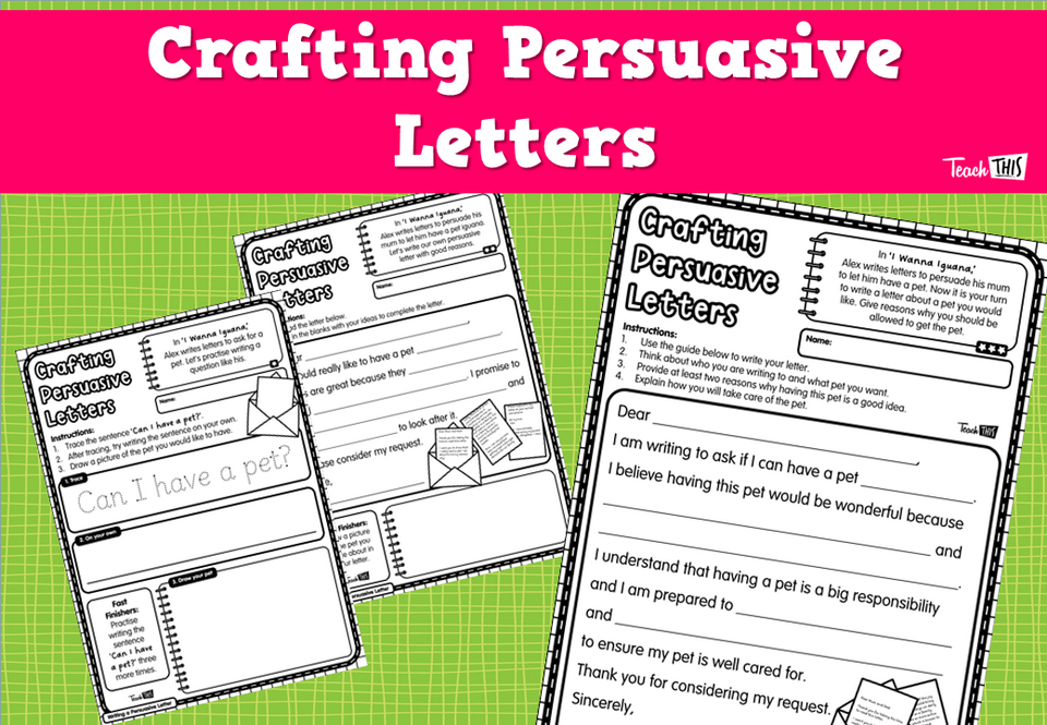 Crafting Persuasive Letters :: Teacher Resources and Classroom Games ...