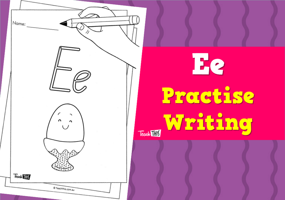 Ee - Practise Writing :: Teacher Resources and Classroom Games :: Teach ...