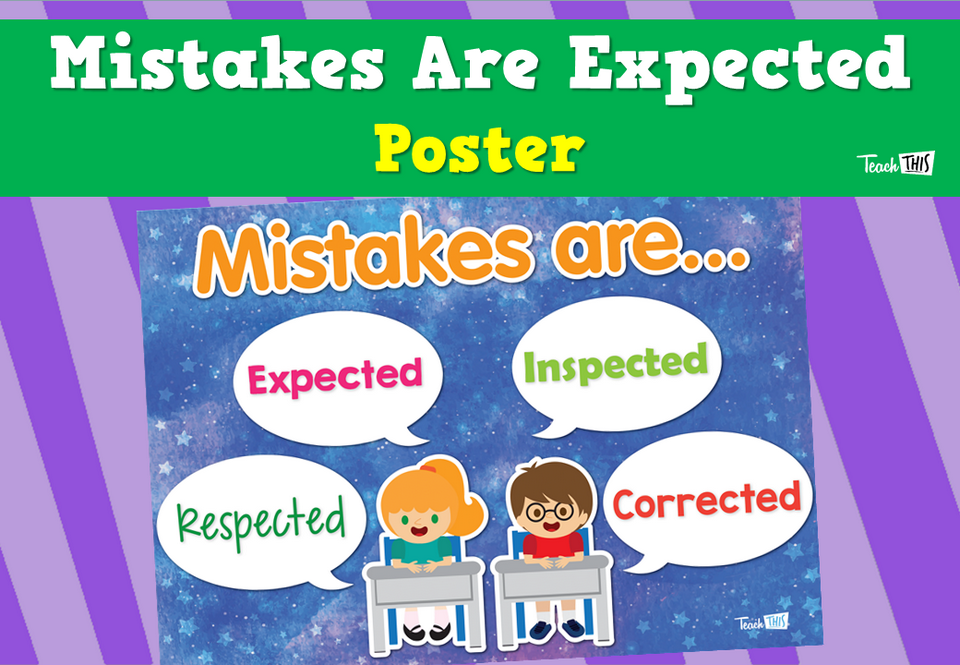 Mistakes Are Expected - Poster :: Teacher Resources and Classroom Games ...