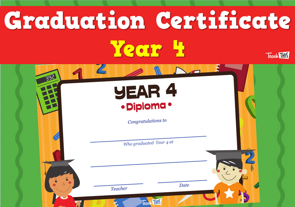 Graduation Certificate - Year 4 :: Teacher Resources and Classroom ...