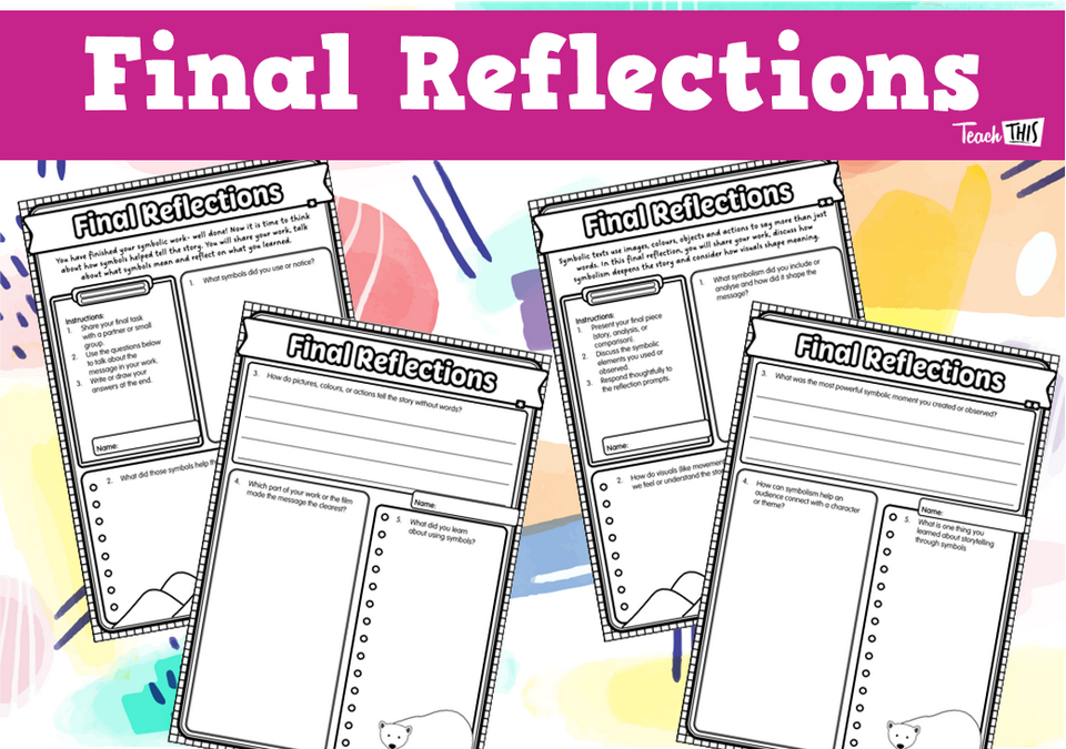 Final Reflections :: Teacher Resources and Classroom Games :: Teach This