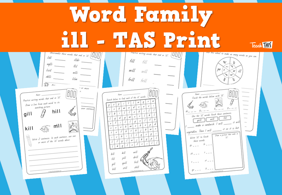 Word Family - ill - TAS Print :: Teacher Resources and Classroom Games ...