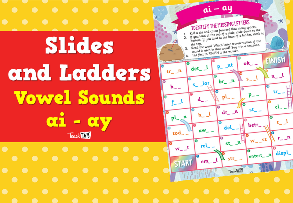 Slides and Ladders – Vowel Sounds ai - ay :: Teacher Resources and ...