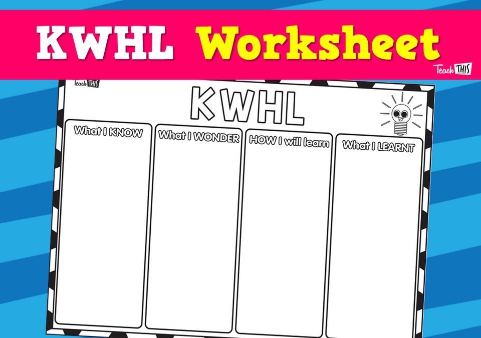 KWHL Worksheet :: Teacher Resources and Classroom Games :: Teach This
