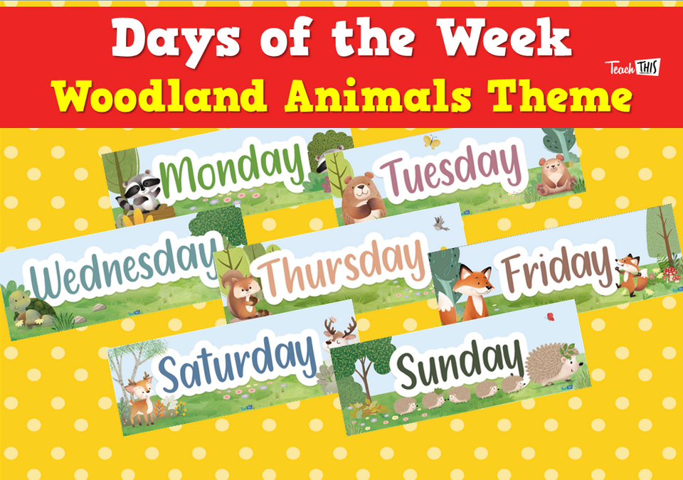 Days of the Week - Woodland Animals Theme :: Teacher Resources and ...