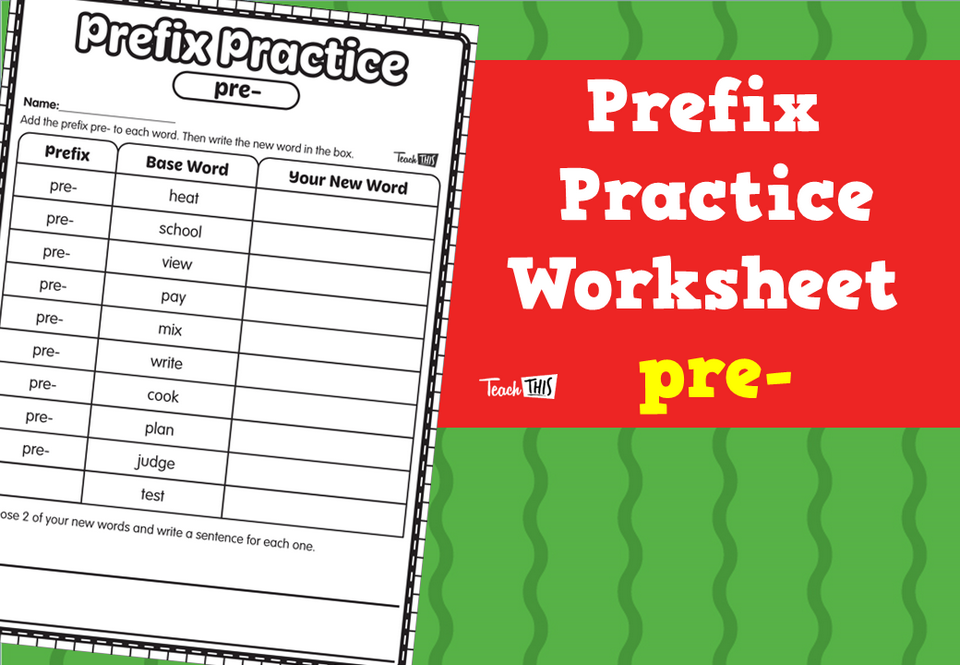 Prefix Practice Worksheet - pre- :: Teacher Resources and Classroom ...