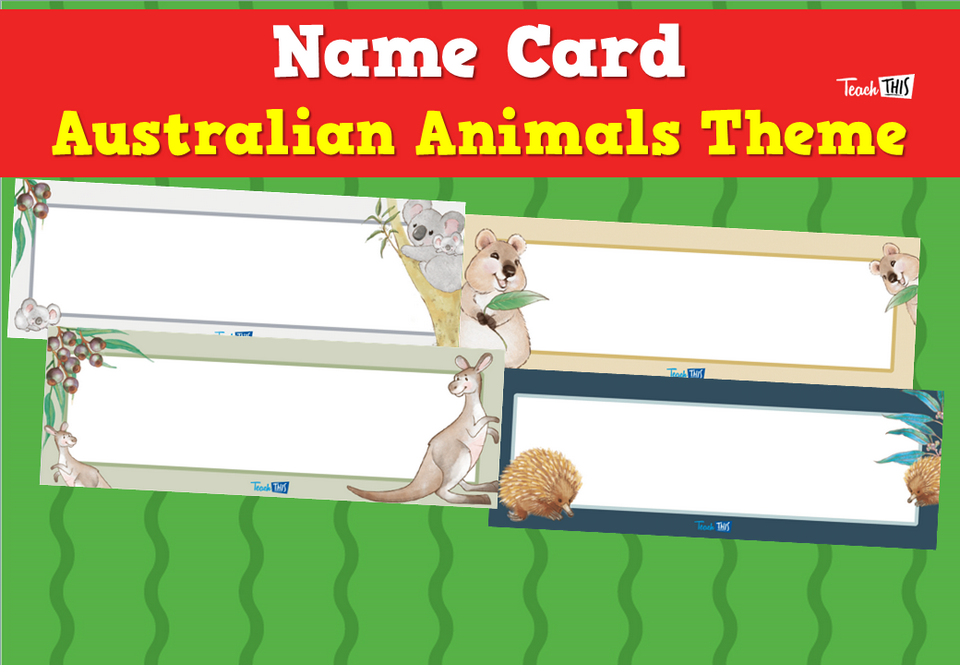 Name Card - Australian Animals Theme :: Teacher Resources and Classroom ...