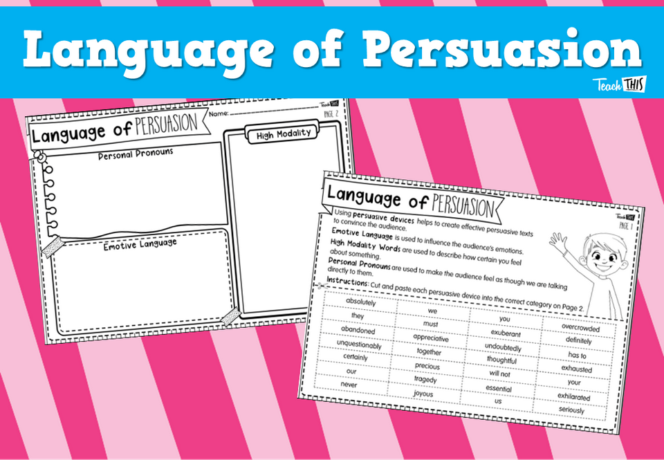 Language Of Persuasion Teacher Resources And Classroom Games 