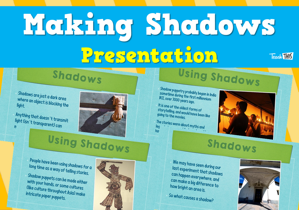 Making Shadows - Presentation :: Teacher Resources and Classroom Games ...