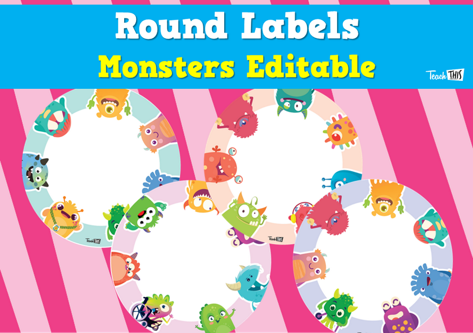 Round Labels - Monster Editable :: Teacher Resources and Classroom ...
