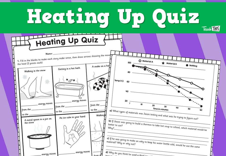 Heating Up Quiz :: Teacher Resources and Classroom Games :: Teach This