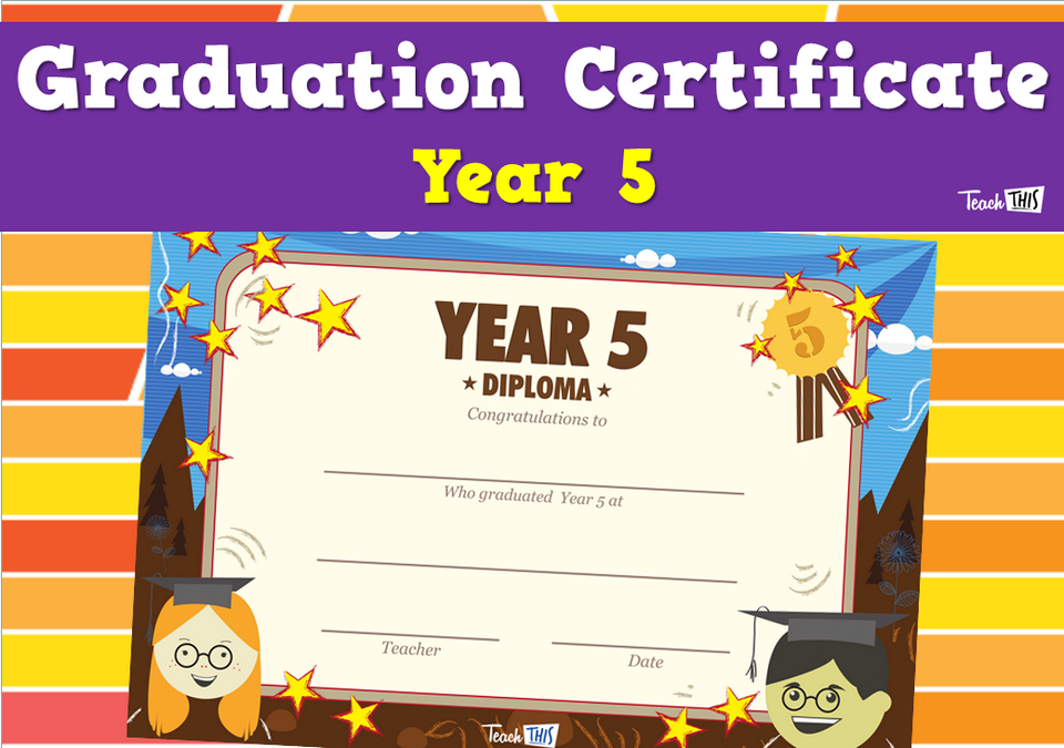 Graduation Certificate - Year 5 :: Teacher Resources and Classroom ...