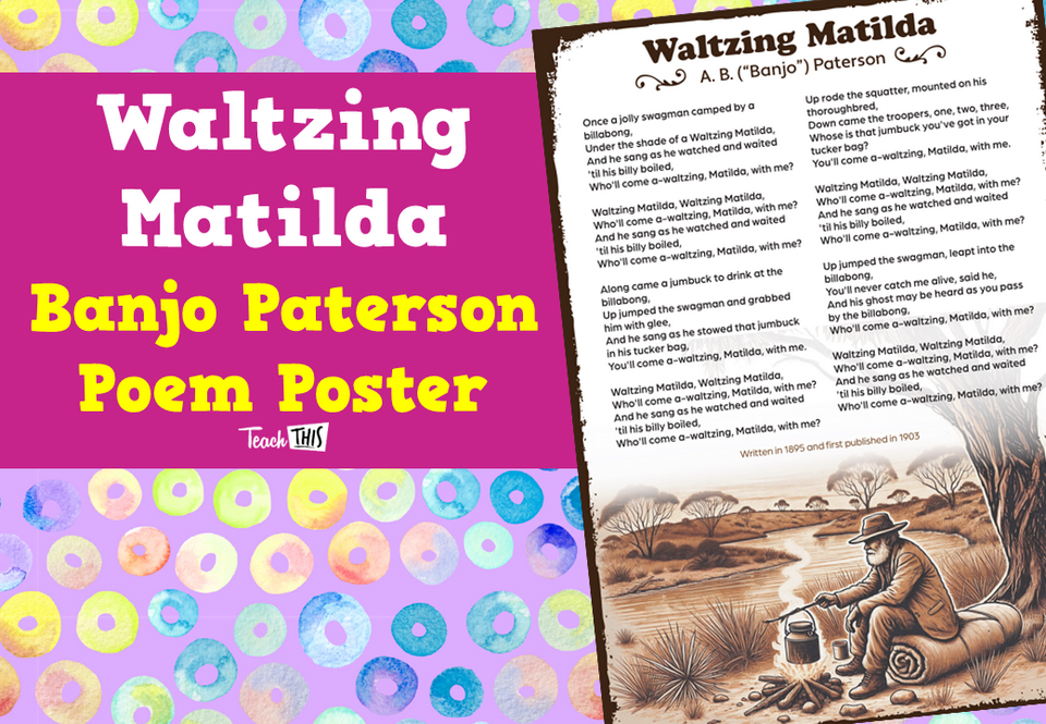 Waltzing Matilda - Banjo Paterson Poem Poster :: Teacher Resources and ...