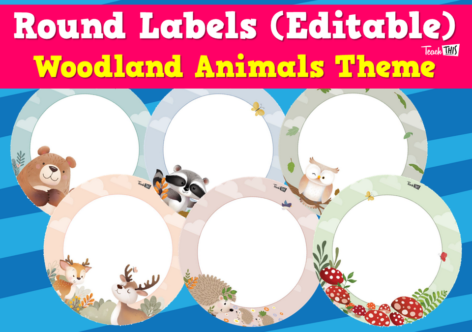 Round Labels (Editable) - Woodland Animals Theme :: Teacher Resources ...