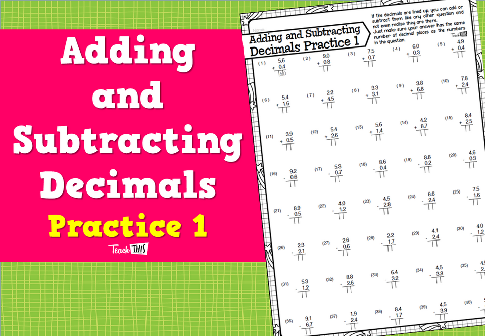 Adding And Subtracting Decimals Practice 1 Teacher Resources And