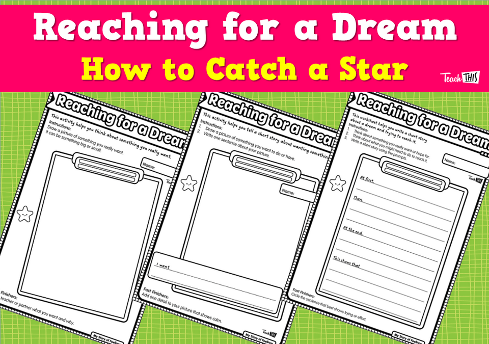 Reaching for a Dream - How to Catch a Star :: Teacher Resources and ...
