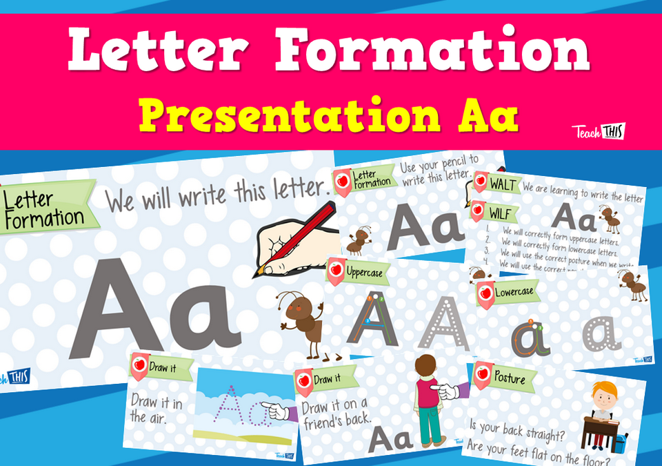 Letter Formation Presentation Aa :: Teacher Resources and Classroom ...