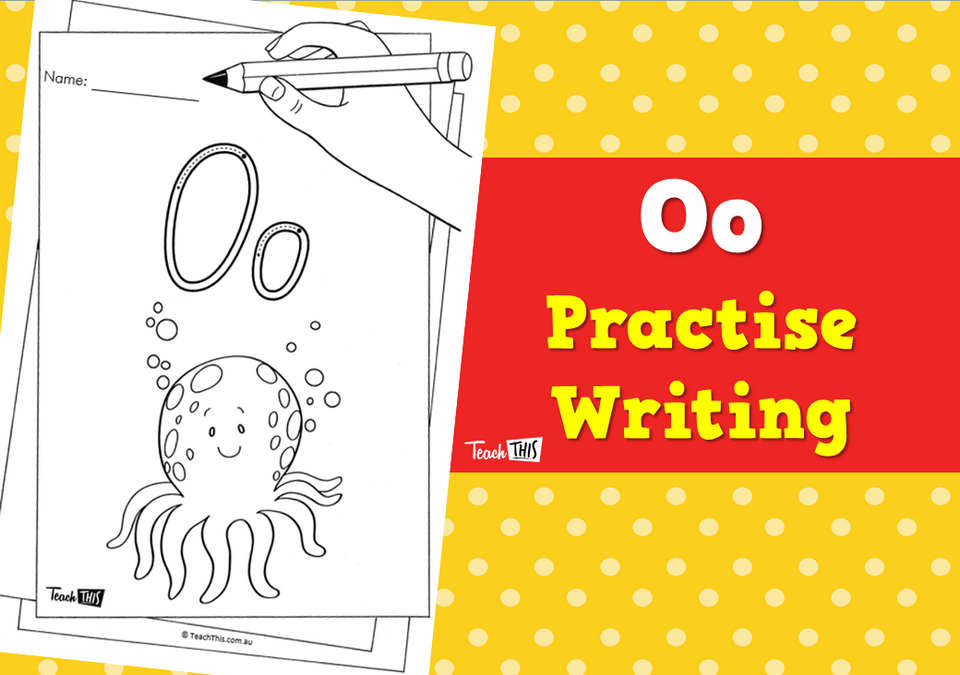 Oo - Practise Writing :: Teacher Resources and Classroom Games :: Teach ...