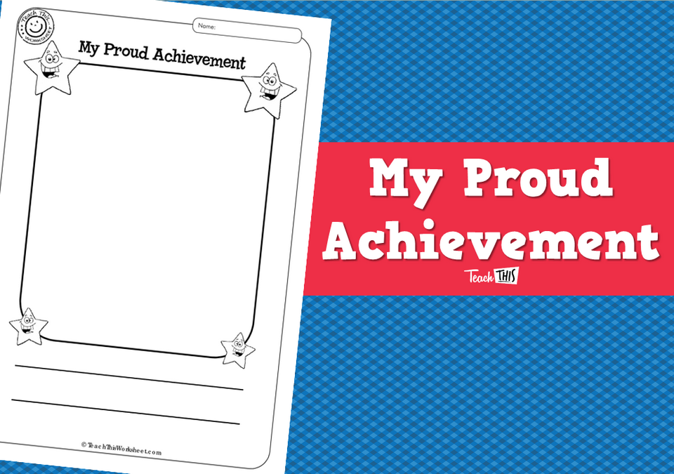 My Proud Achievement :: Teacher Resources and Classroom Games :: Teach This