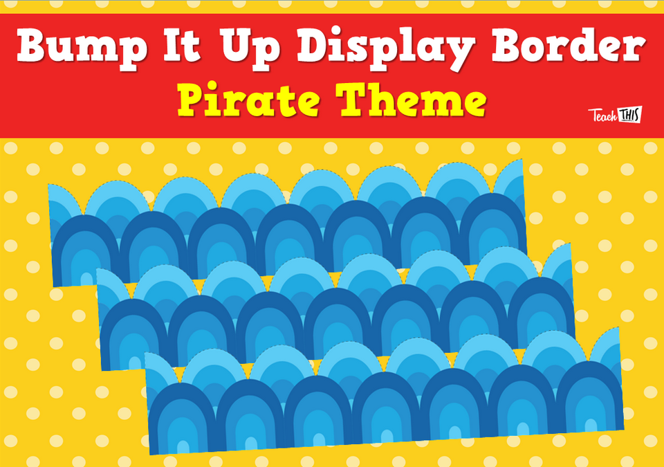 Bump It Up Display Border - Pirate Theme :: Teacher Resources and ...