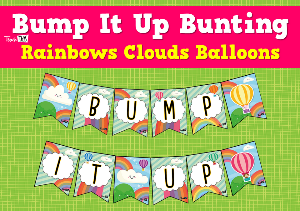 Bump It Up Bunting - Rainbows Clouds Balloons :: Teacher Resources and ...