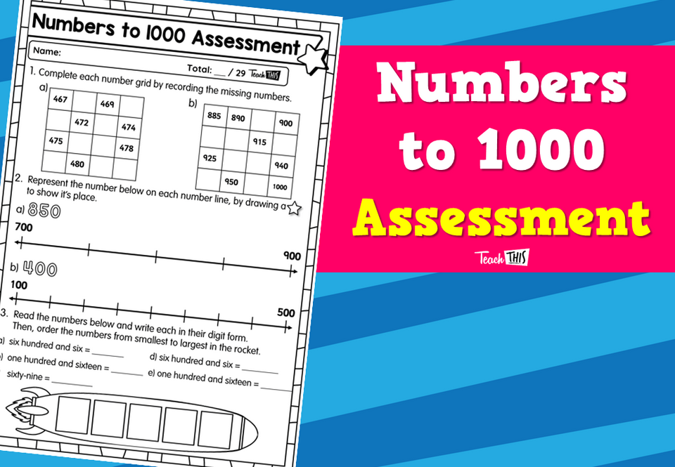 Numbers To 1000 Assessment Teacher Resources And Classroom Games